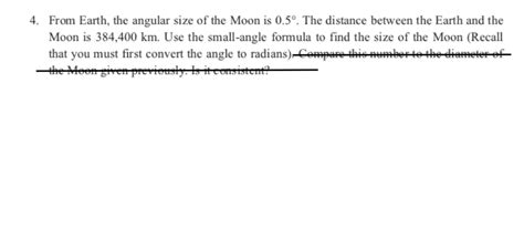 Solved 4 From Earth The Angular Size Of The Moon Is 0 5º