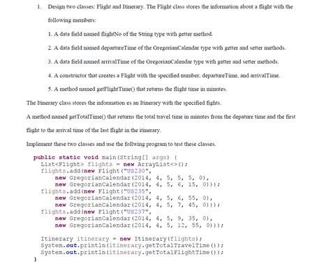 Solved Design Two Classes Flight And Itinerary The Chegg
