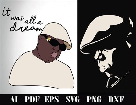 Biggie Smalls It Was All A Dreamnotorious Big Svg Cricut Cut Filesbiggie Smalls Svgnotorious