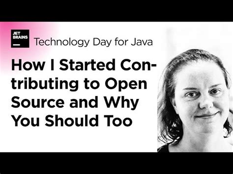 Free Video How I Started Contributing To Open Source And Why You Should Too From Jetbrains