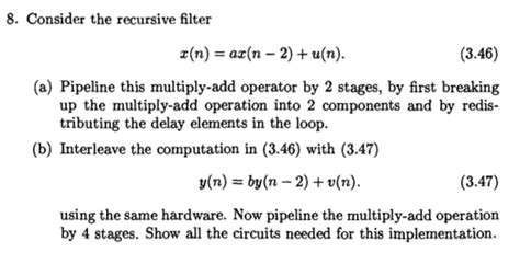 Solved 8 Consider The Recursive Filter Xnaxn−2un