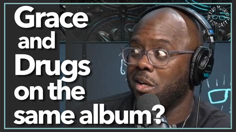 When Grace And Drugs Share The Same Album