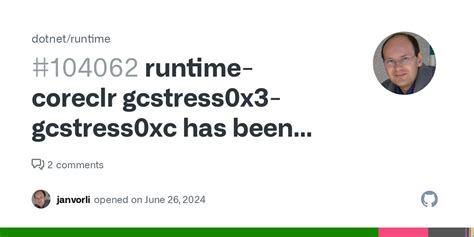 Runtime Coreclr Gcstress0x3 Gcstress0xc Has Been Failing For The Past