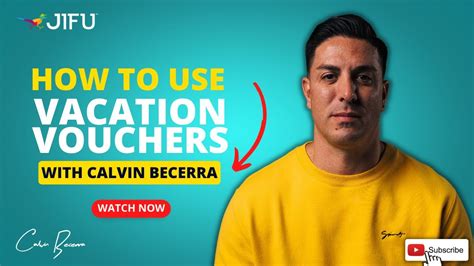 JIFU How To Use Vacation Vouchers By Calvin Becerra YouTube