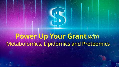 You Need Metabolomics And Proteomics In Your Grant Propasal Metwarebio