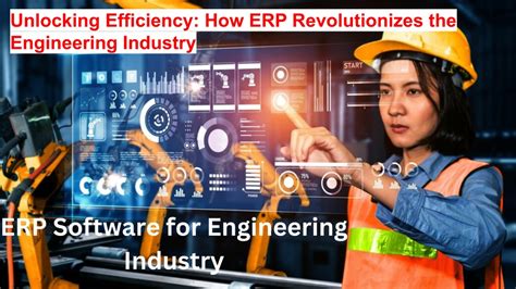 PPT Unlocking Efficiency How ERP Revolutionizes The Engineering Industry PowerPoint