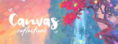 Canvas Reflections De Jeffrey Chin Et Andrew Nerger De Bonnes Idées