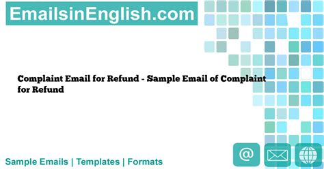 Complaint Email For Refund Sample Email Of Complaint For Refund Emails In English