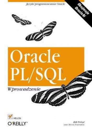Oracle Plsql Wprowadzenie Steven Feuerstein Bill Pribyl Książka