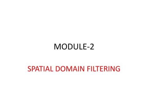 Image Enhancement In Spatial Domain Pptx