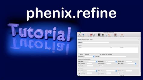 Phenix Tutorial Phenixrefine Using Default Values Gui Youtube