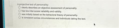 Solved A Projective Test Of Personality Clearly Describes An
