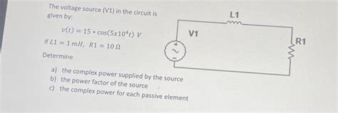 Solved Problem The Voltage Source V In The Circuit Is Chegg Com