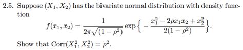 Solved 2 5 Suppose X1 X2 Has The Bivariate Normal