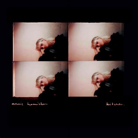 Annie Hamilton Kitchen Lyrics Genius Lyrics