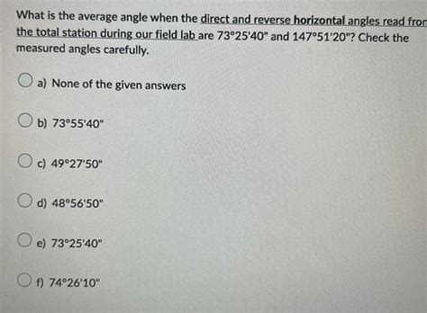 Solved What Is The Average Angle When The Direct And Reverse Chegg Com