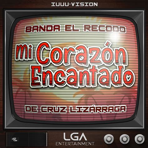 BANDA EL RECODO de Cruz Lizarraga presenta nuevo tema Mi corazón