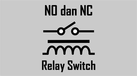 Perbedaan Kontak No Dan Nc Relay Switch Wira Electrical Engineering