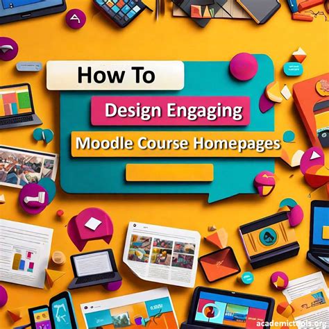 Engaging Moodle Homepages Captivating Learners Easily Academictools Blog