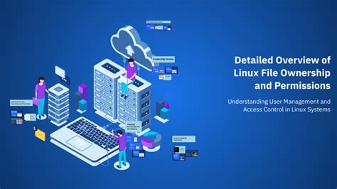 Detailed Overview Of Linux File Ownership And Permissions By М2 120