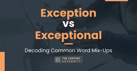 Difference Between Exception And Exceptional At Dora Reynolds Blog