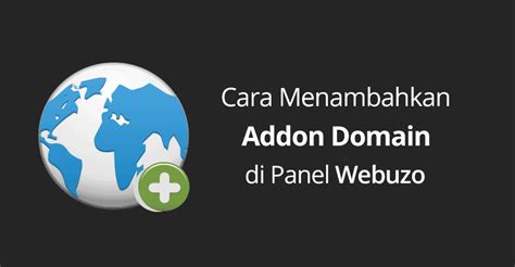 Cara Menambahkan Domain Di Webuzo Hosting Termurah