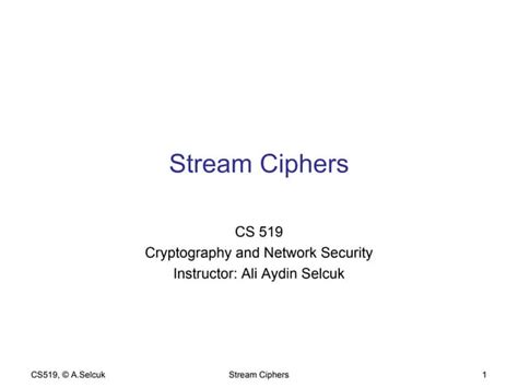 Stream Ciphers Presentation Ppt
