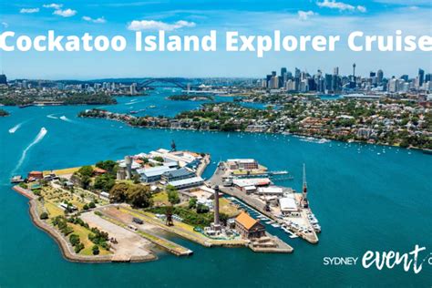 Cockatoo Island Explorer Cruise Sydney Event Cruises