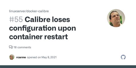 Calibre Loses Configuration Upon Container Restart · Issue 55 · Linuxserver Docker Calibre · Github