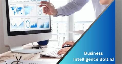 Business Intelligence Bolt Id Get All The Details