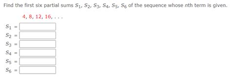Solved Find The First Six Partial Sums S1 S2 S3 S4 S5
