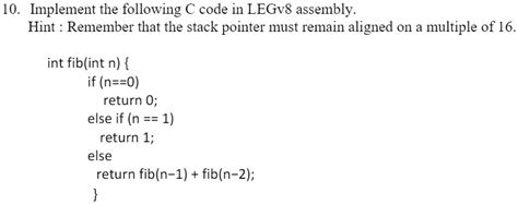 Implement The Following C Code In Legv Assembly Hint Remember That