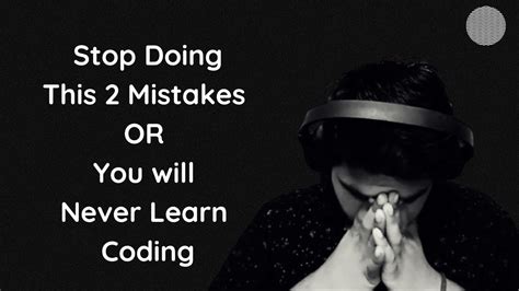 stop making this mistake or you will never learn coding learn react