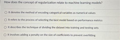 solved how does the concept of regularization relate to