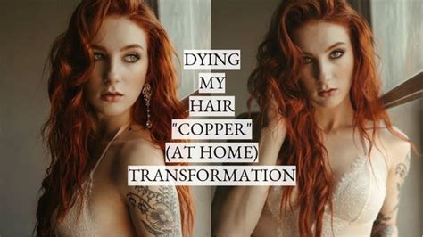 Hair Transformation How To Dye Your Hair Copper At Home Copper