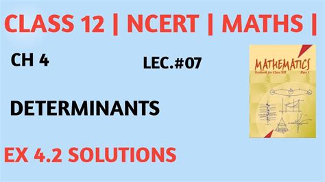 Class 12 Maths Chapter 4 Determinants Jee Jeemains Youtube