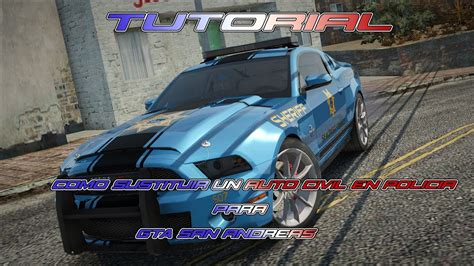 Tutorial Gta San Andreas Como Sustituir Un Auto Civil Por Uno De