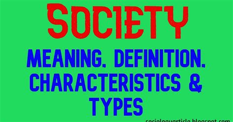 Society Meaning Definition Characteristics Types