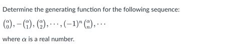 Solved Determine The Generating Function For The Following Chegg