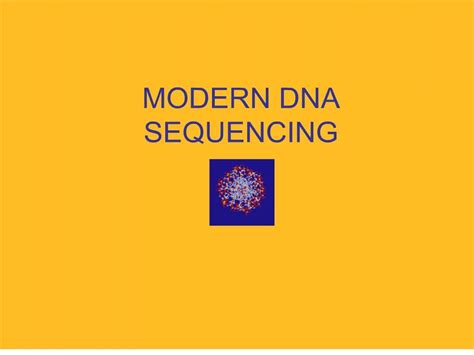 PPT MODERN DNA SEQUENCING PowerPoint Presentation Free Download ID 199639