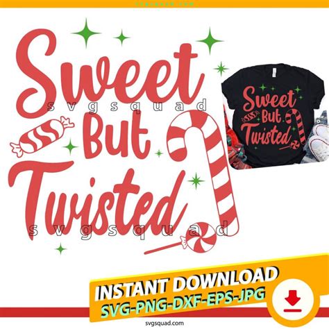 Sweet But Twisted Svg Png Candy Cane Funny Christmas Svg Xmas