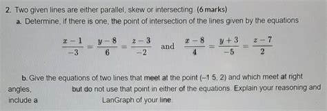 solved 2 two given lines are either parallel skew or
