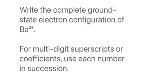 Solved Write The Complete Groundstate Electron Configuration