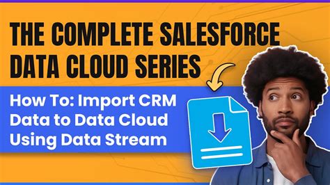 How To Import Crm Data To Data Cloud Using Data Stream The Complete Salesforce Data Cloud