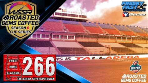 Wssr Roasted Gems Cup Series S6 R9 Talladega Presented Tba Iracing R Iracingleague