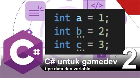 Basic C For Unity 2 Tipe Data Dan Variable Youtube