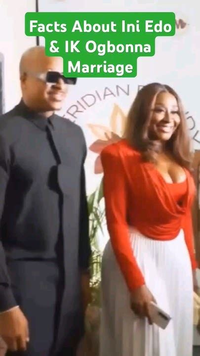 Facts About Ini Edo And Ik Ogbonna Marriage Love Marriage Wedding