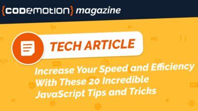 JavaScript Tips Speed Up Your Coding Codemotion Magazine