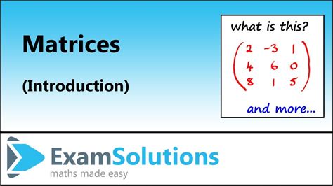 Matrices Introduction Examsolutions Youtube