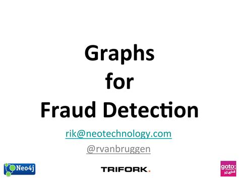201411203 Goto Night On Graphs For Fraud Detection Ppt
